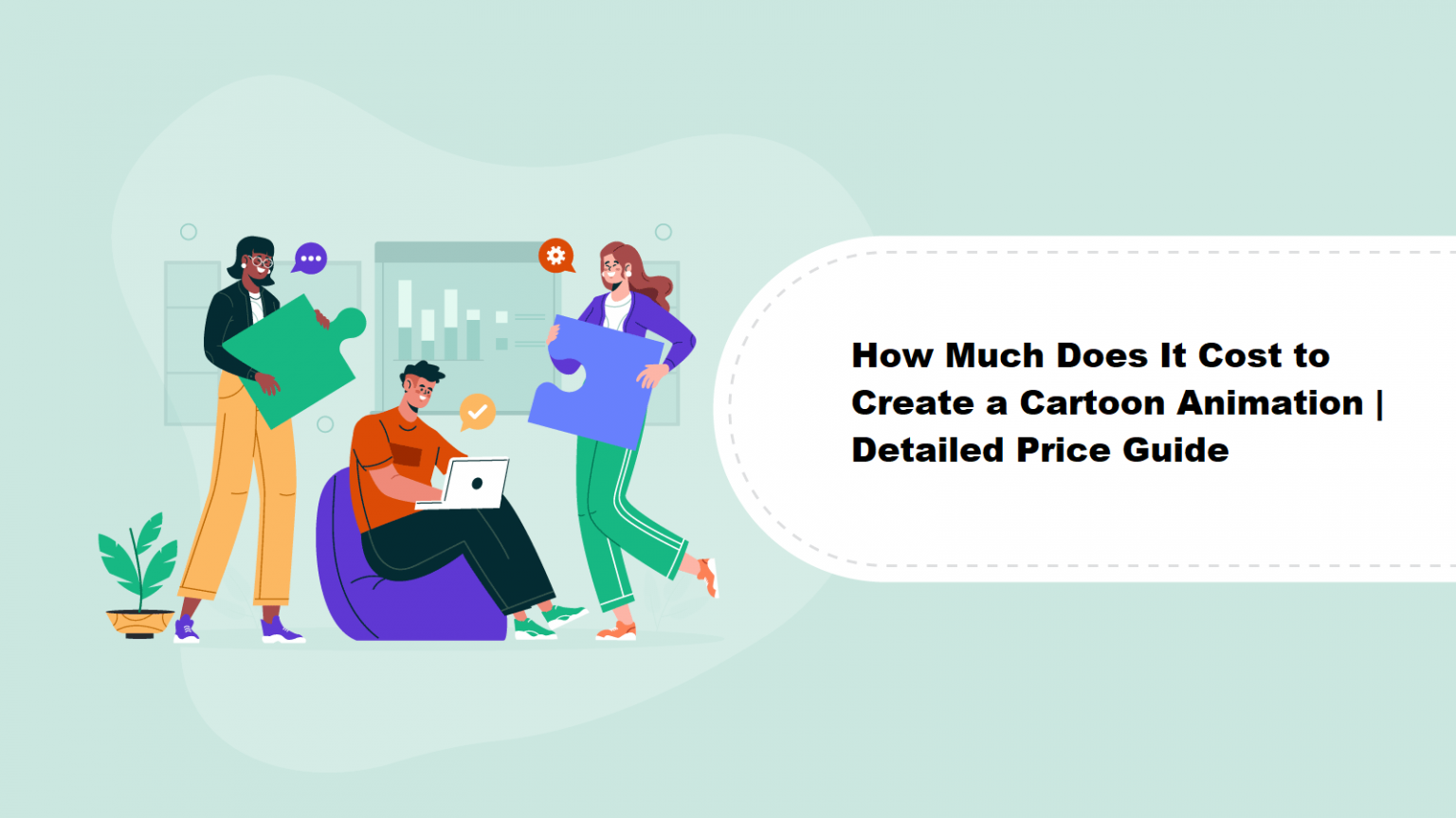How Much Does It Cost to Create a Cartoon Animation | Detailed Price Guide